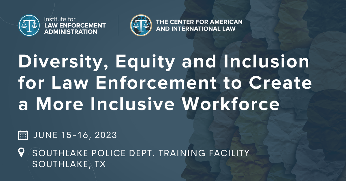 Diversity, Equity and Inclusion for Law Enforcement to Create a More ...