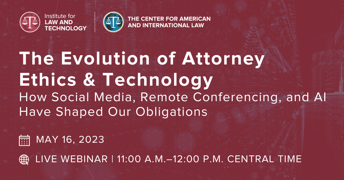 The Evolution of Attorney Ethics & Technology The Evolution of Attorney Ethics & Technology