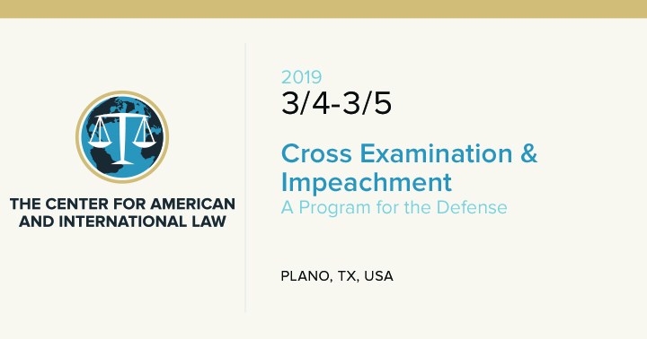 Cross Examination & Impeachment