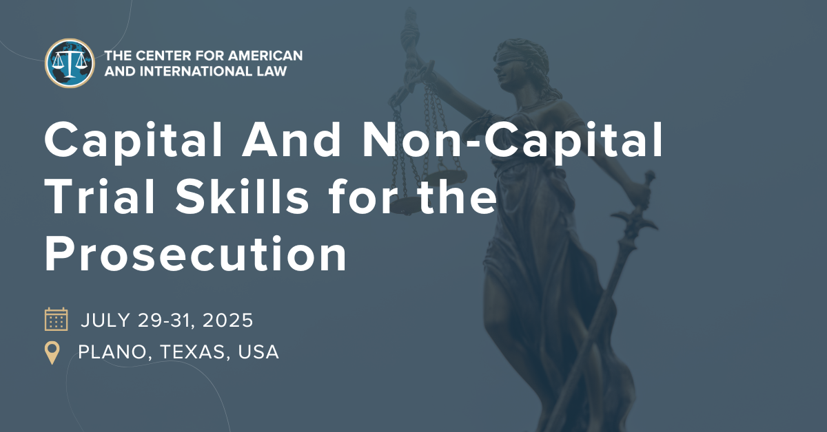 Capital And Non-Capital Trial Skills for the Prosecution
