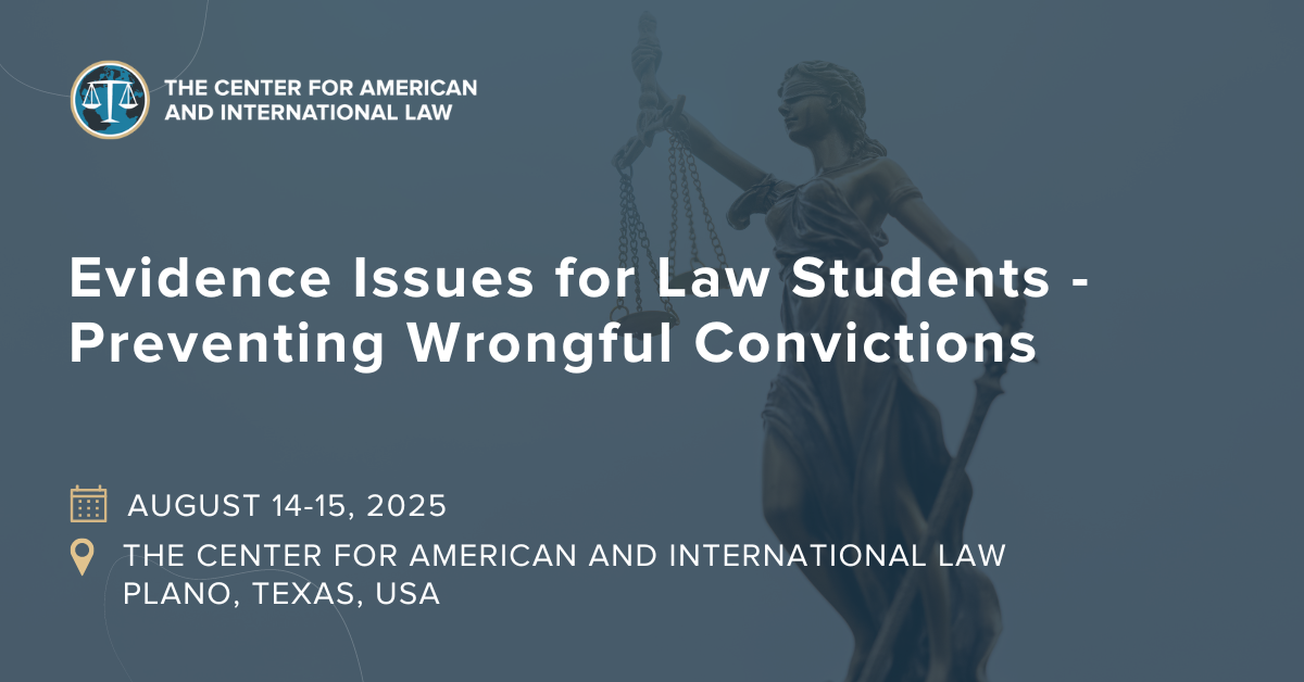 Evidence Issues for Law Students - Preventing Wrongful Convictions