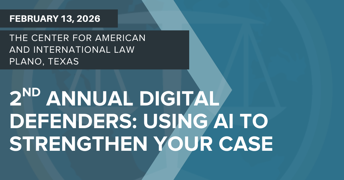 2nd Annual Digital Defenders: Using AI to Strengthen Your Case