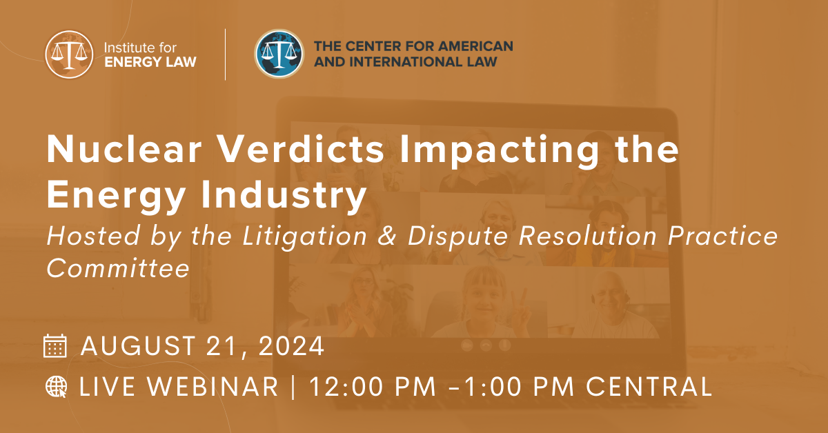 Nuclear Verdicts Impacting the Energy Industry