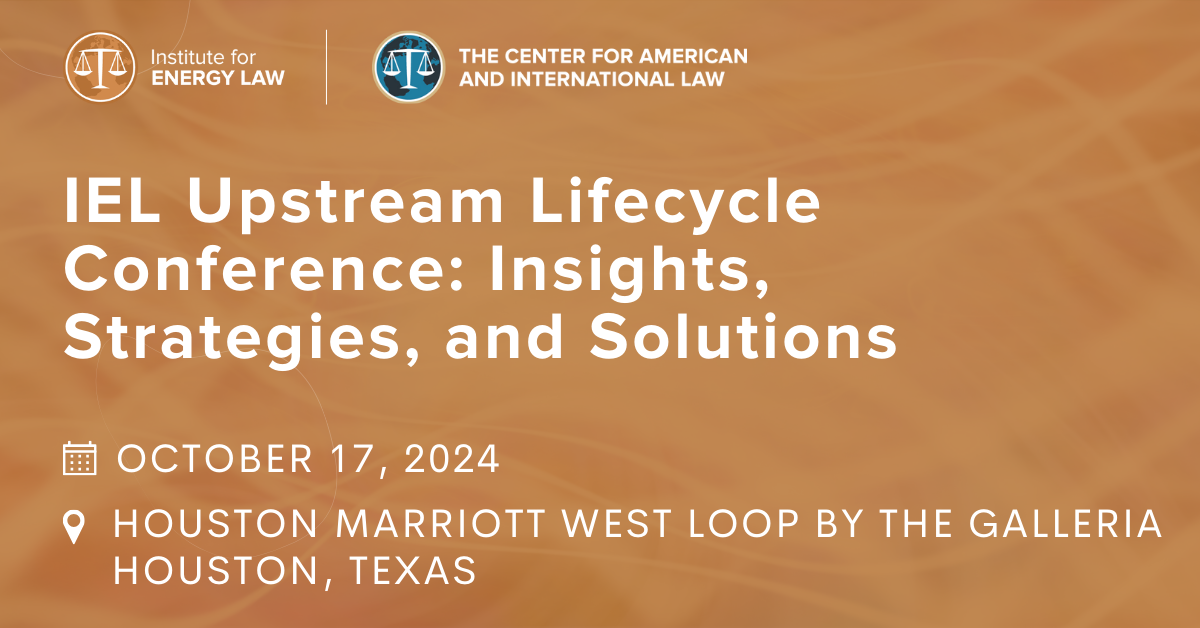 Upstream Oil & Gas Legal Conference: