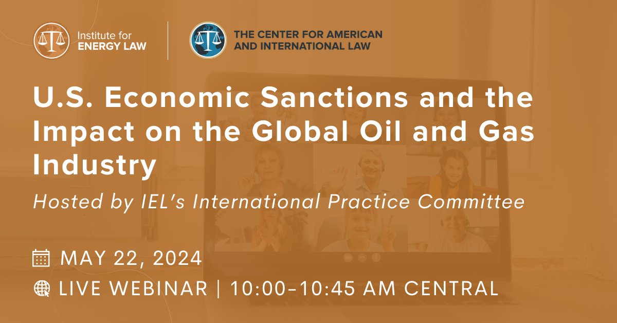U.S. Economic Sanctions and the Impact on the Global Oil and Gas Industry