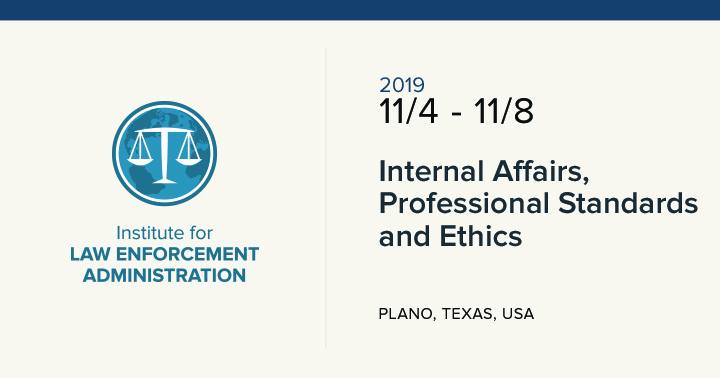 Internal Affairs, Professional Standards and Ethics