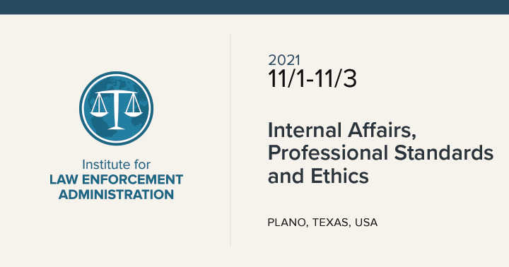 Internal Affairs, Professional Standards and Ethics