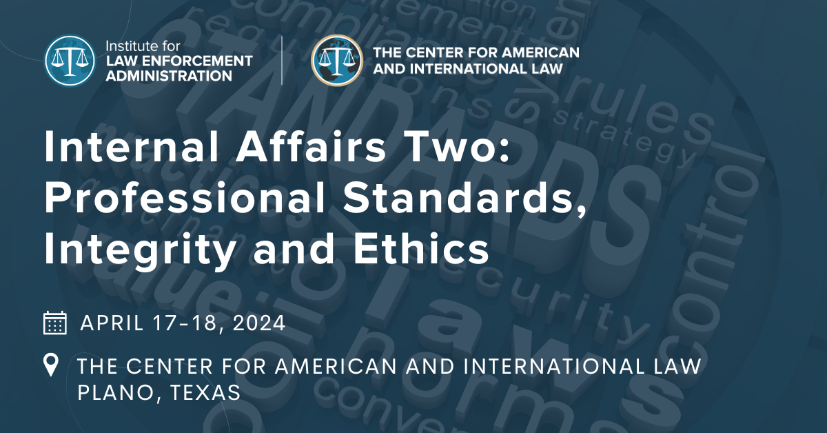 Internal Affairs Two: Professional Standards, Integrity and Ethics