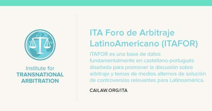 ITA Foro de Arbitraje LatinoAmericano (ITAFOR)